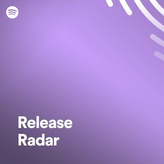 Release Radar - playlist by Spotify | Spotify
